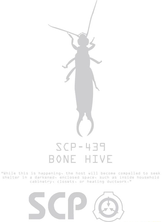 SCP-439 BONE HIVE "While this is happenings the host will become ...