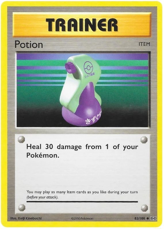 TRAINER Potion Heal 30 damage from 1 of your Pokmon. You may play as ...