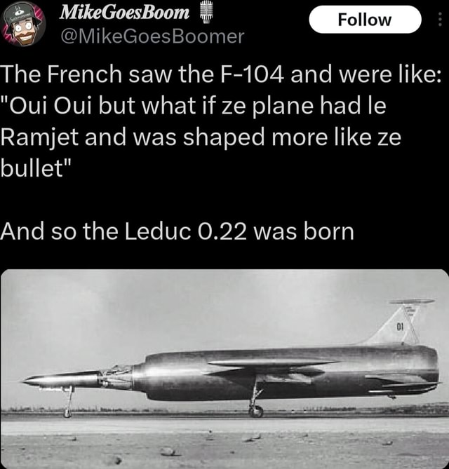 MikeGoesBoom Follow @Mi keGoesBoomer C The French saw the F-104 and ...