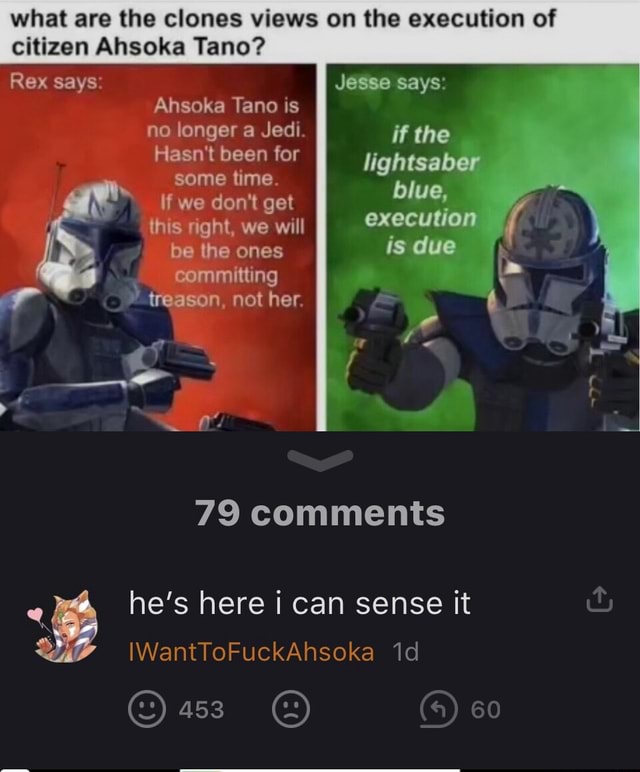 What Are The Clones Views On The Execution Of Citizen Asoka Tano Jesse Says If The Lightsabe