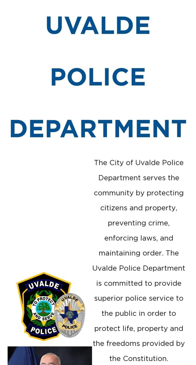 UVALDE POLICE DEPARTMENT The City of Uvalde Police Department serves ...