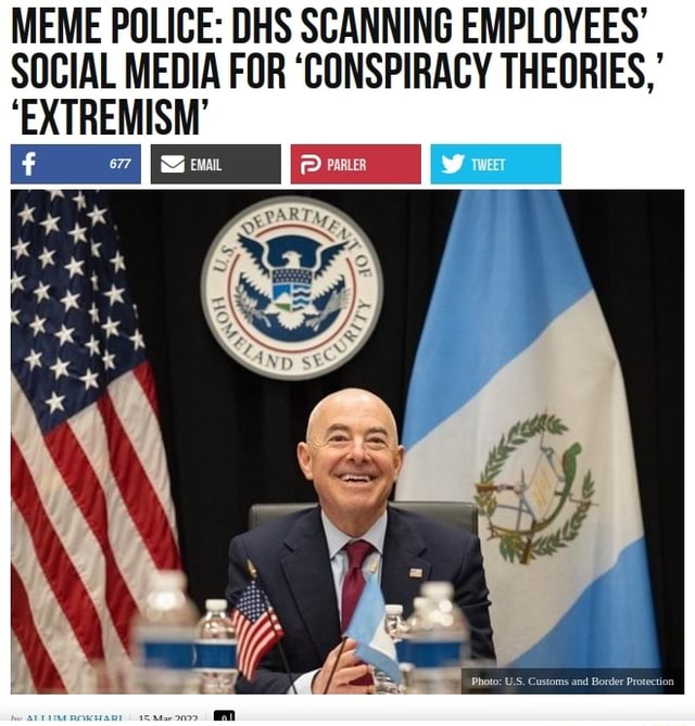 MEME POLICE: DHS SCANNING EMPLOYEES' SOCIAL MEDIA FOR 'CONSPIRACY ...