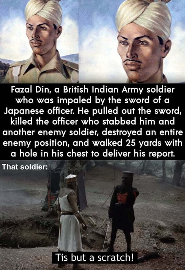 Fazal Din, British Indian Army soldier who was impaled by the sword of ...