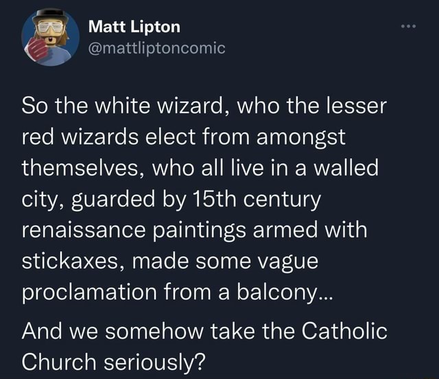 Matt Lipton @mattliptoncomic So the white wizard. who the lesser red ...