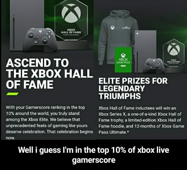 THE THE XBOX HALL THE XB OF FAME LEGENDARY TRIUMPHS With your ...