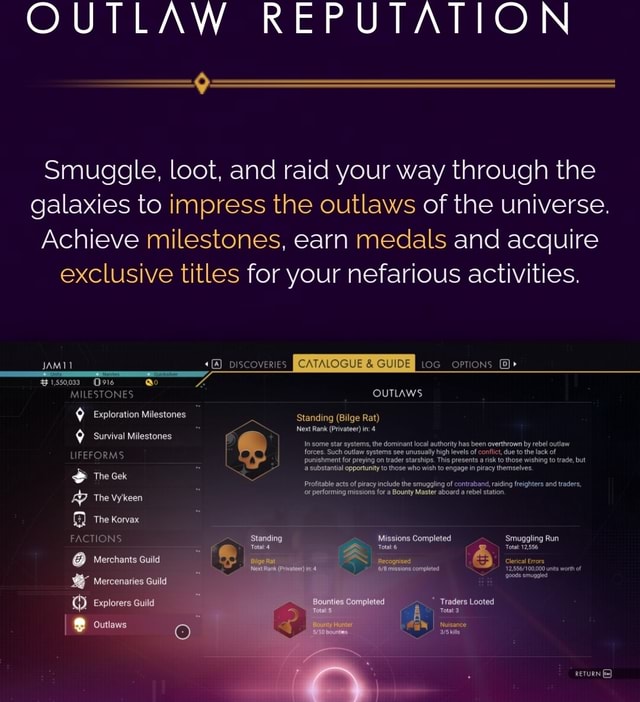 OUTLAW REPUTATION Smuggle, loot, and raid your way through the galaxies ...