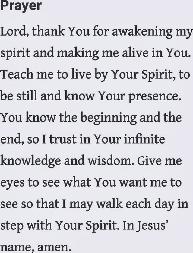 Prayer Lord, thank You for awakening my spirit and making me alive in ...