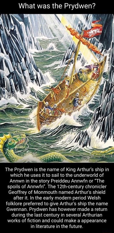 What was the Prydwen? The Prydwen is the name of King Arthur's ship in ...