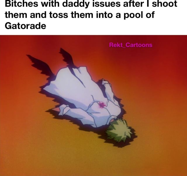 WIN them and toss them into a pool of Gatorade Rekt_Cartoons - iFunny