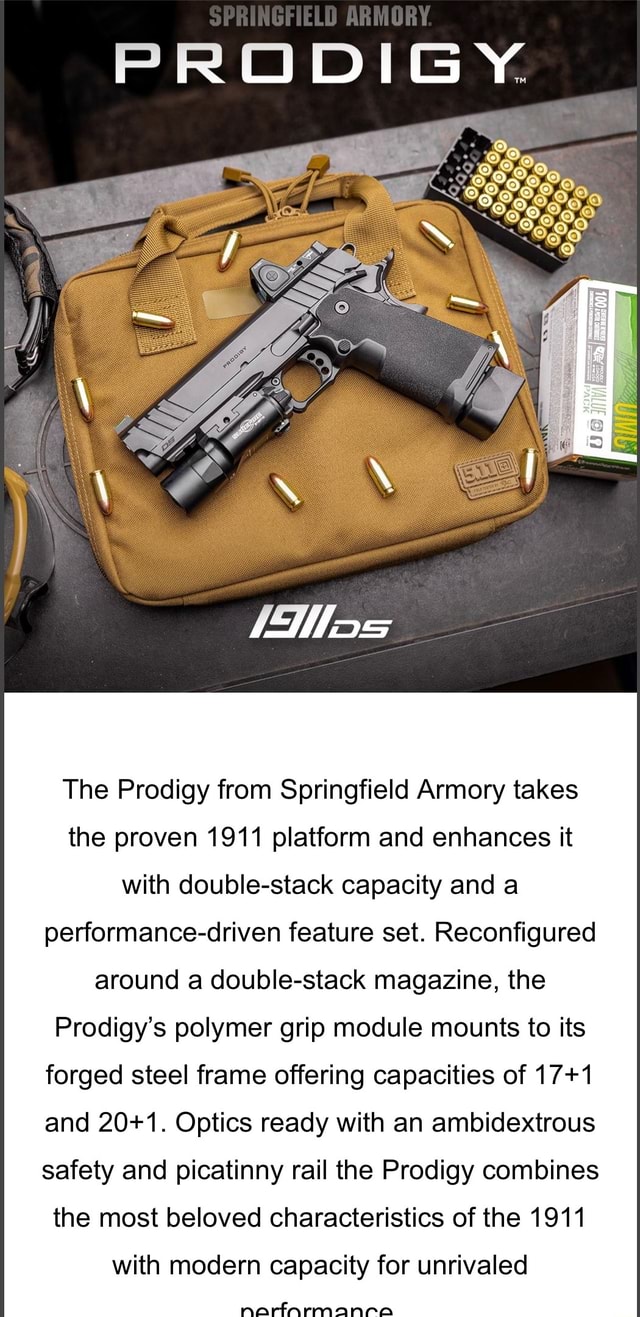 PRODIGY. /Mas The Prodigy from Springfield Armory takes the proven 1911 ...