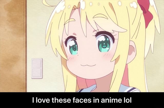 I love these faces in anime lol - I love these faces in anime lol - iFunny