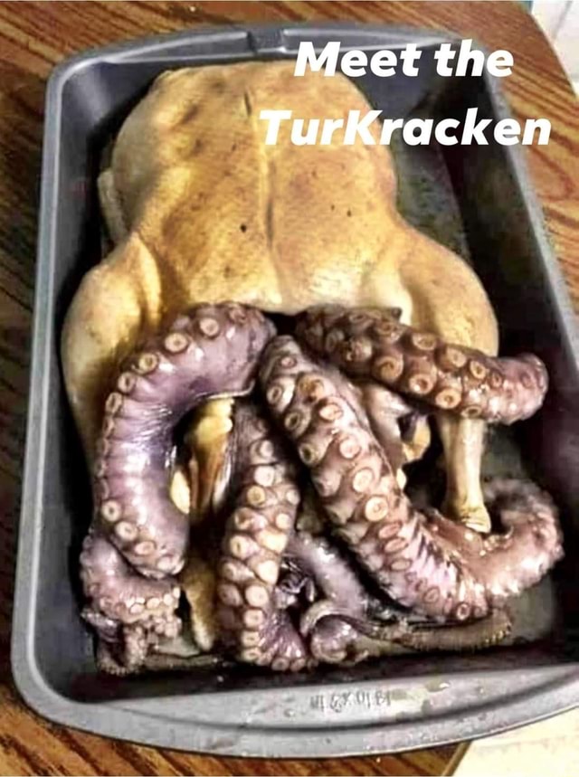 'Meet the TurKracken ; aN r . ~ pte ax - iFunny Brazil