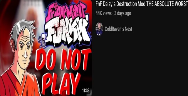 FnF Daisy's Destruction Mod THE ABSOLUTE WORST views 3 days ago ...