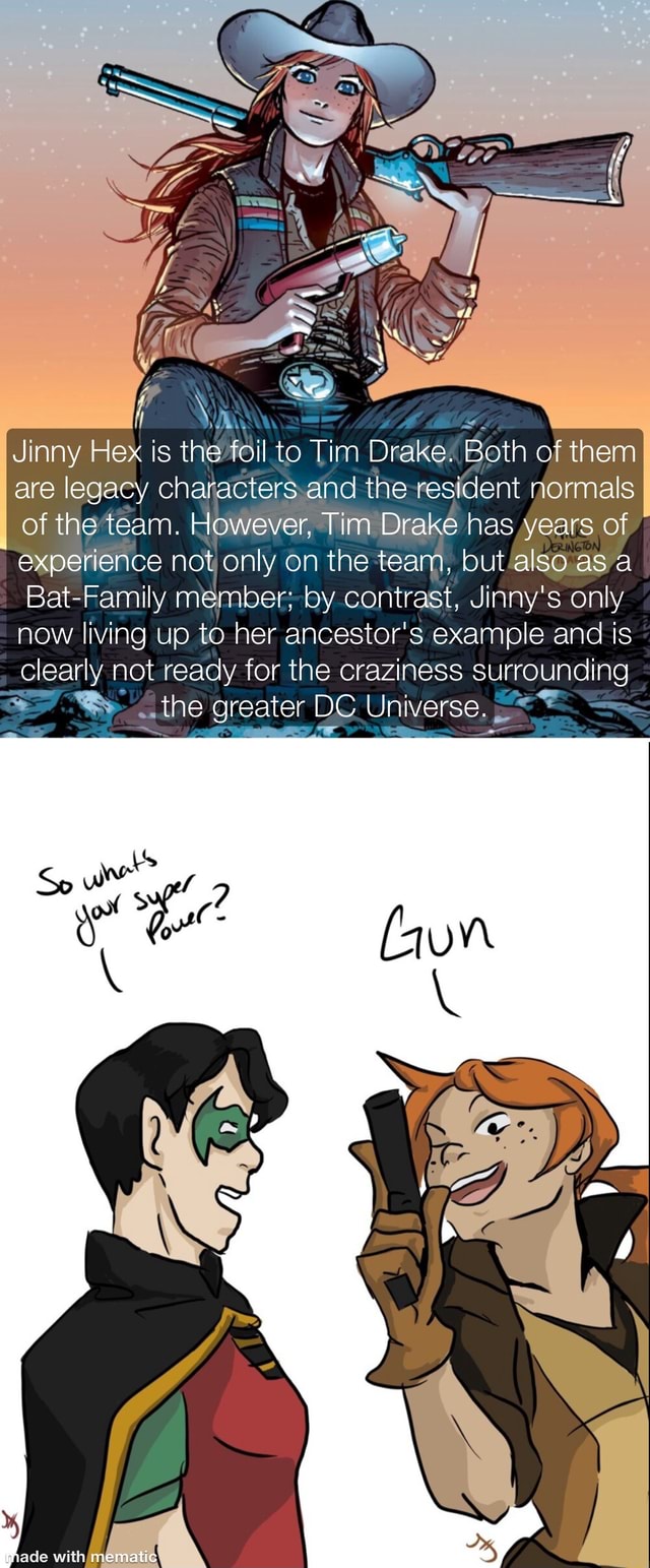 Jinny Hex is the foil to Tim Drake. are legacy characters and of the ...