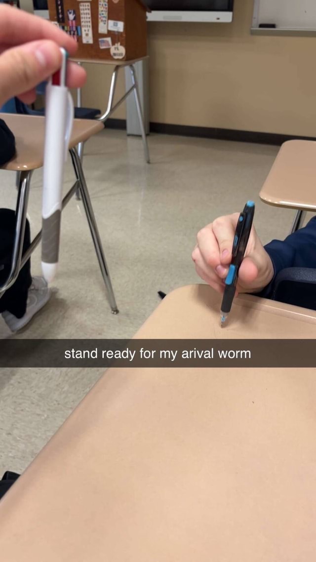 Stand ready for my arival worm - iFunny