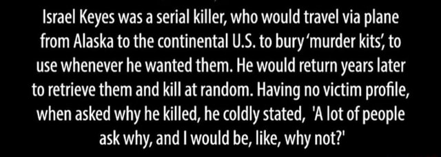 Israel Keyes was a serial killer, who would travel via plane from ...