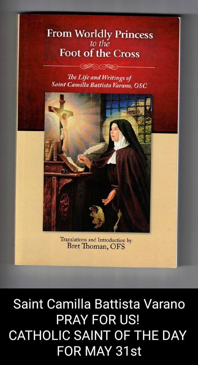 From Worldly Princess to the Foot of the Cross The Life and Writings of ...