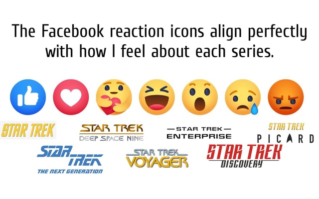 On Star Trek and Facebook reaction icons - The Facebook reaction icons ...
