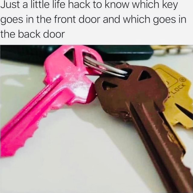 Just a little lire nack to Know which key goes in the front door and ...