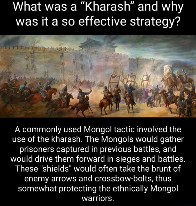 What was a "Kharash" and why was it a so effective strategy? A commonly ...