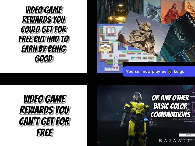 VIDEO) GAME: REWARDS YOU COULD FREE BUT HAD TO. EARN /BY BEING: GOOD ...
