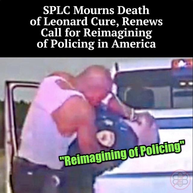 SPLC Mourns Death of Leonard Cure, Renews Call for Reimagining of ...