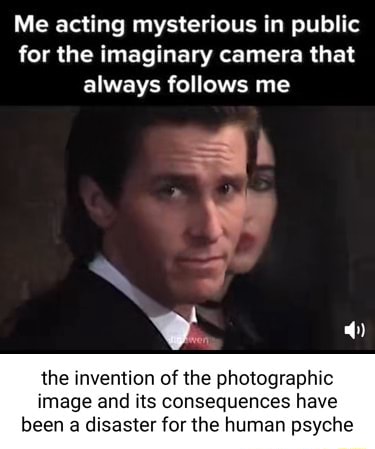 Me acting mysterious in public for the imaginary camera that always ...