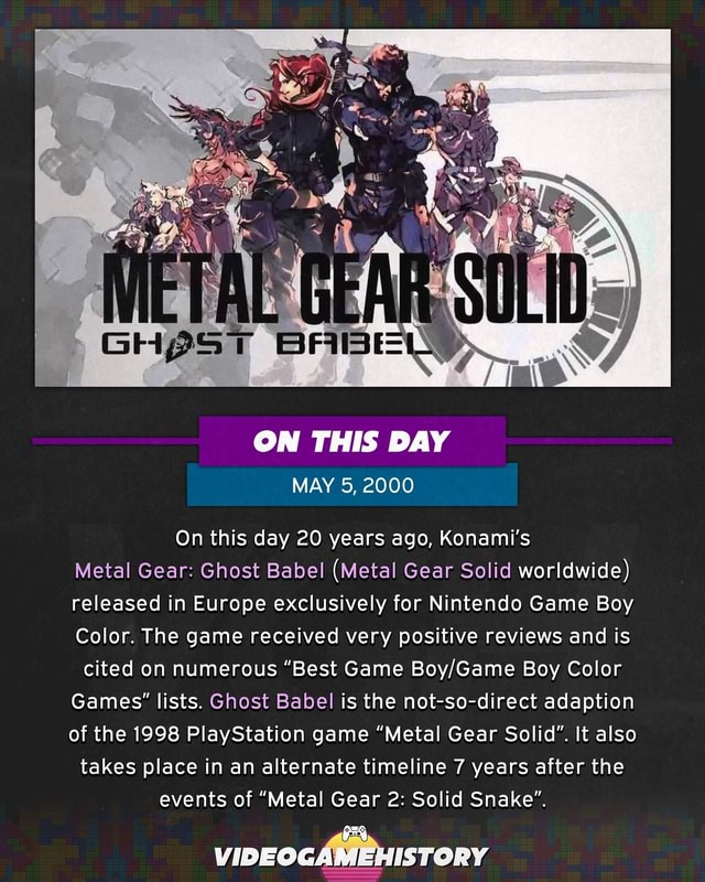 ON THIS DAY On this day 20 years ago, Konami's Metal Gear: Ghost Babel ...