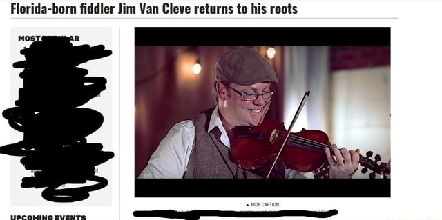 Florida-born fiddler Jim Van Cleve returns to his roots HIDE CAPTION ...