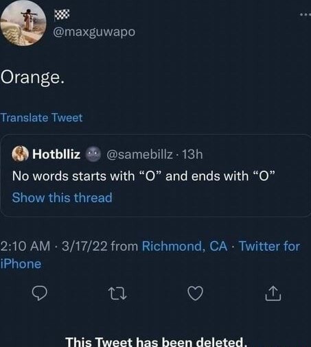 Orange. Translate Tweet Q) Hotblliz @samebillz- No words starts with "O ...