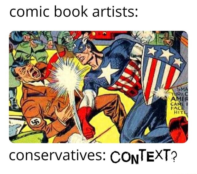 Comic book artists: conservatives: COyTEXT? - iFunny