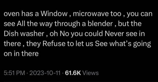 Oven has a Window , microwave too , you can see All the way through a ...