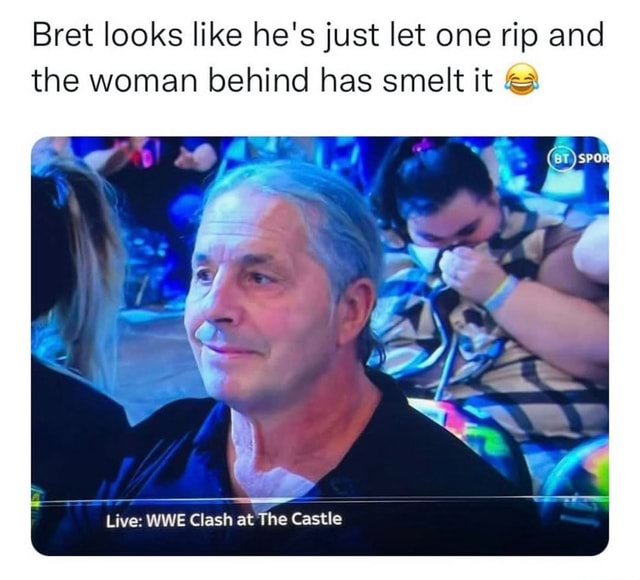 Bret Fart - Bret looks like he's just let one rip and the woman behind ...