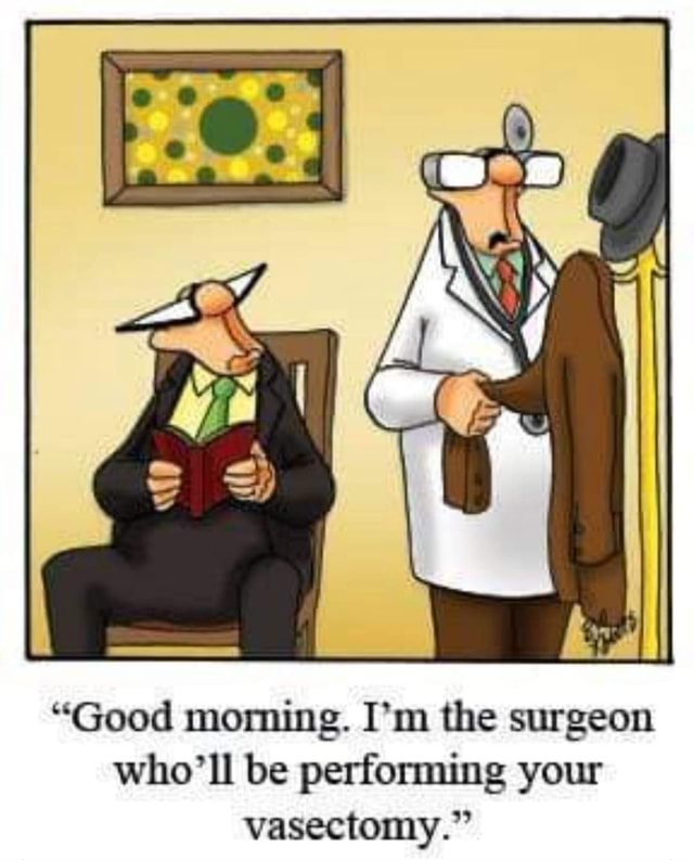 Spectickles is a funny cartoon 😀 - "Good morning. I'm the surgeon who ...
