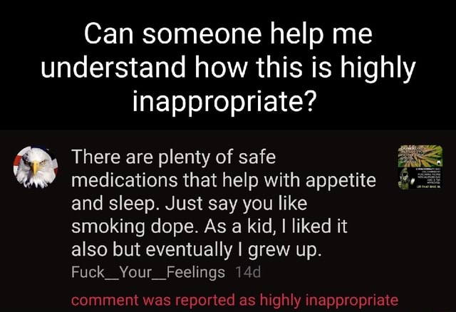 Can someone help me understand how this is highly inappropriate? There ...