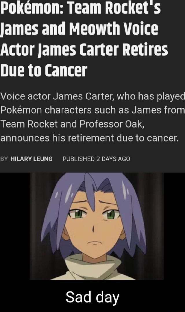 Pokemon: Team Rocket s James and Meowth Voice Actor James Carter ...