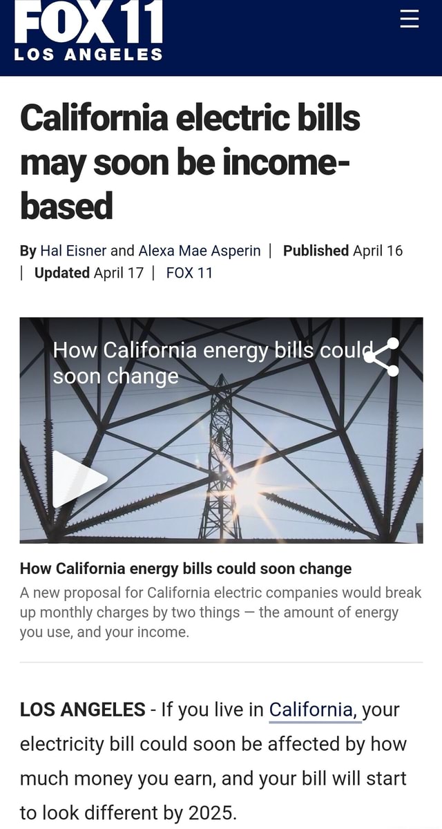 FOX 11 LOS ANGELES California electric bills may soon be income- based ...