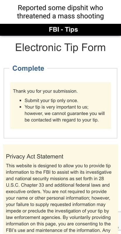 Reported some dipshit who threatened a mass shooting FBI - Tips ...