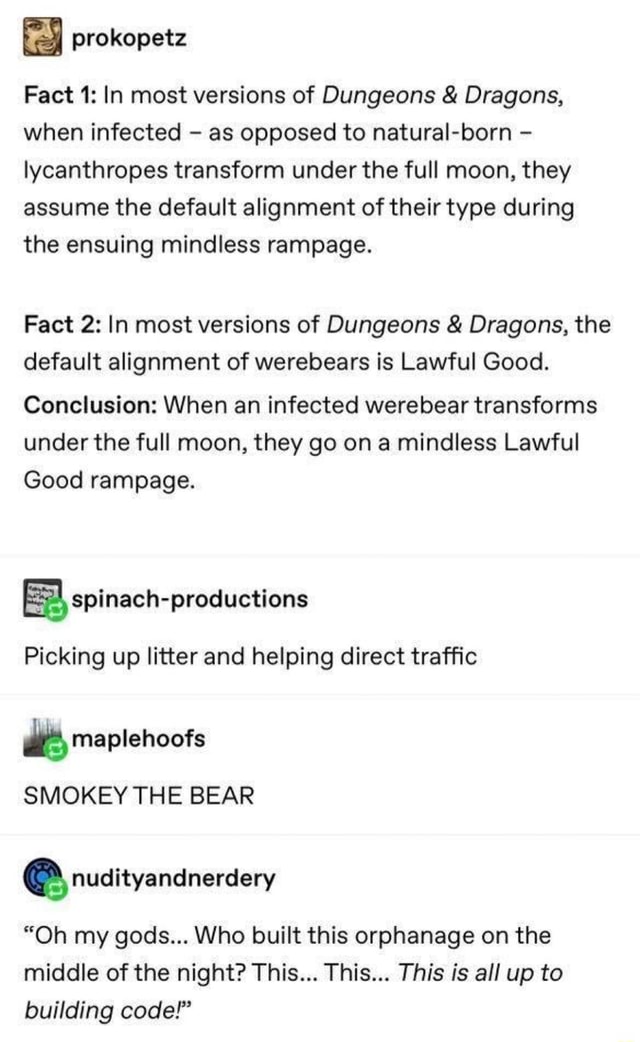 Prokopetz Fact 1: In most versions of Dungeons Dragons, when infected as opposed to natural-born ...