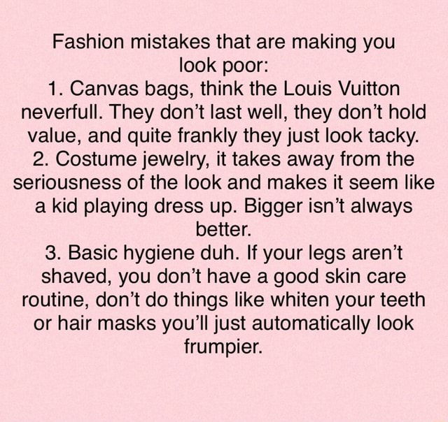 Fashion mistakes that are making you look poor: 1. Canvas bags, think ...