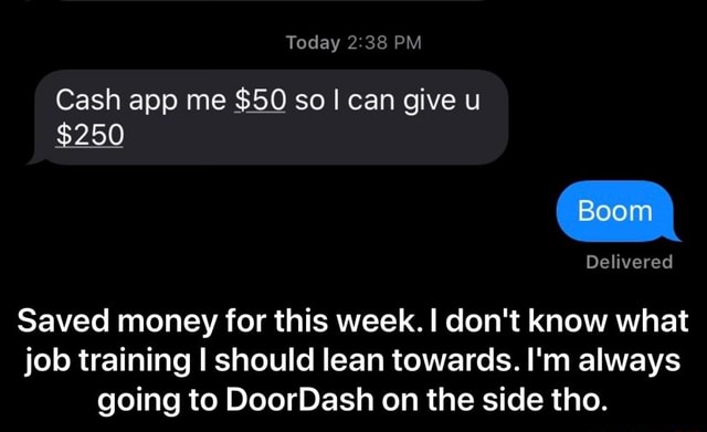 Cash app me $50 so I can give u Delivered Saved money for this week. I ...