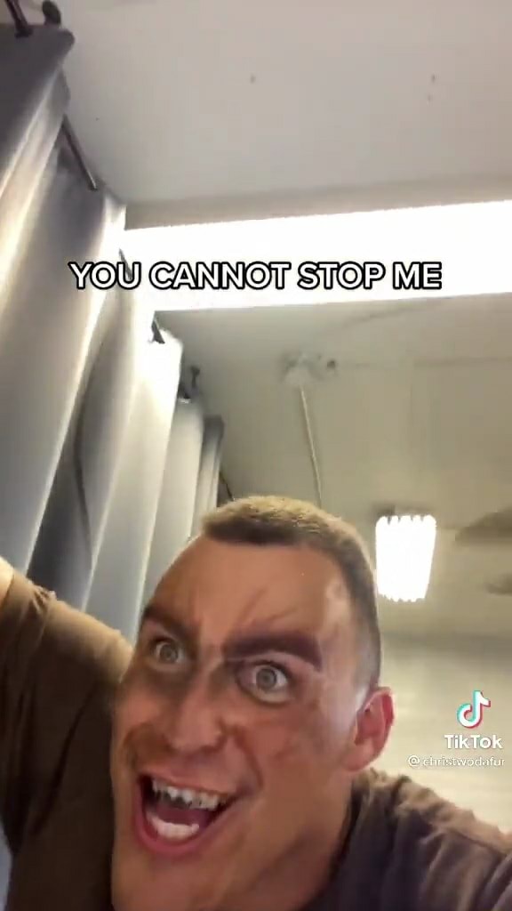 YOU CANNOT STOP ME TikTok - iFunny