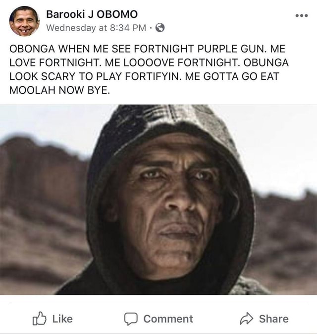 OBONGA WHEN ME SEE FORTNIGHT PURPLE GUN. ME LOVE FORTNIGHT. ME LOOOOVE ...