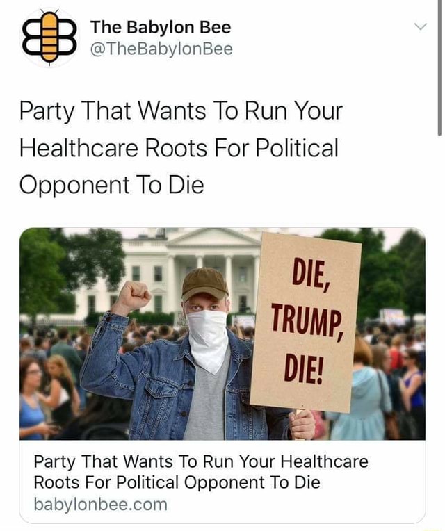 The Babylon Bee 'a TheBabylonBee Party That Wants To Run Your ...