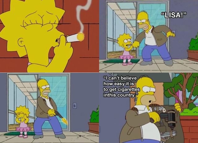 "LISA!" "Lcan't believe how easy itis to get cigarettes inthis country ...