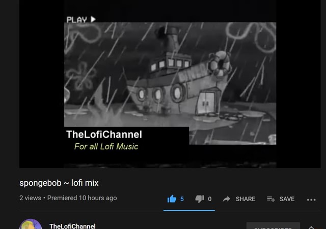TheLofiChannel For all Lofi Music spongebob ~ lofi mix 2 views ...