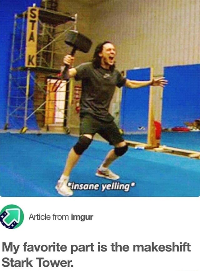 My favorite part is the makeshift Stark Tower. - iFunny