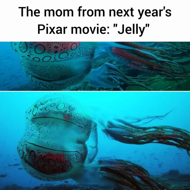 The mom from next year's Pixar movie: "Jelly' - iFunny