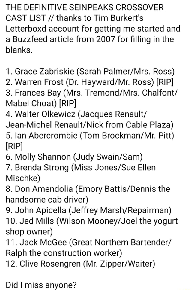 THE DEFINITIVE SEINPEAKS CROSSOVER CAST LIST thanks to Tim Burkert's ...