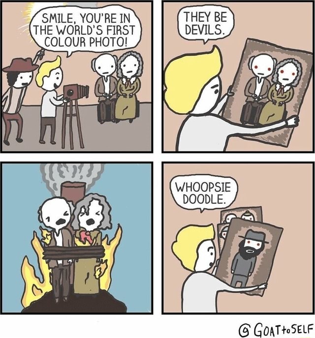 SMILE, YOU'RE IN THEY BE THE WORLD'S FIRST DEVILS. COLOUR PHOTO! WHOOPS ...